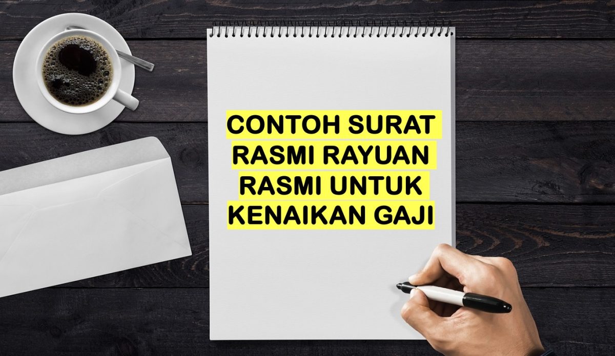 Contoh Surat Rayuan Rasmi Untuk Kenaikan Gaji